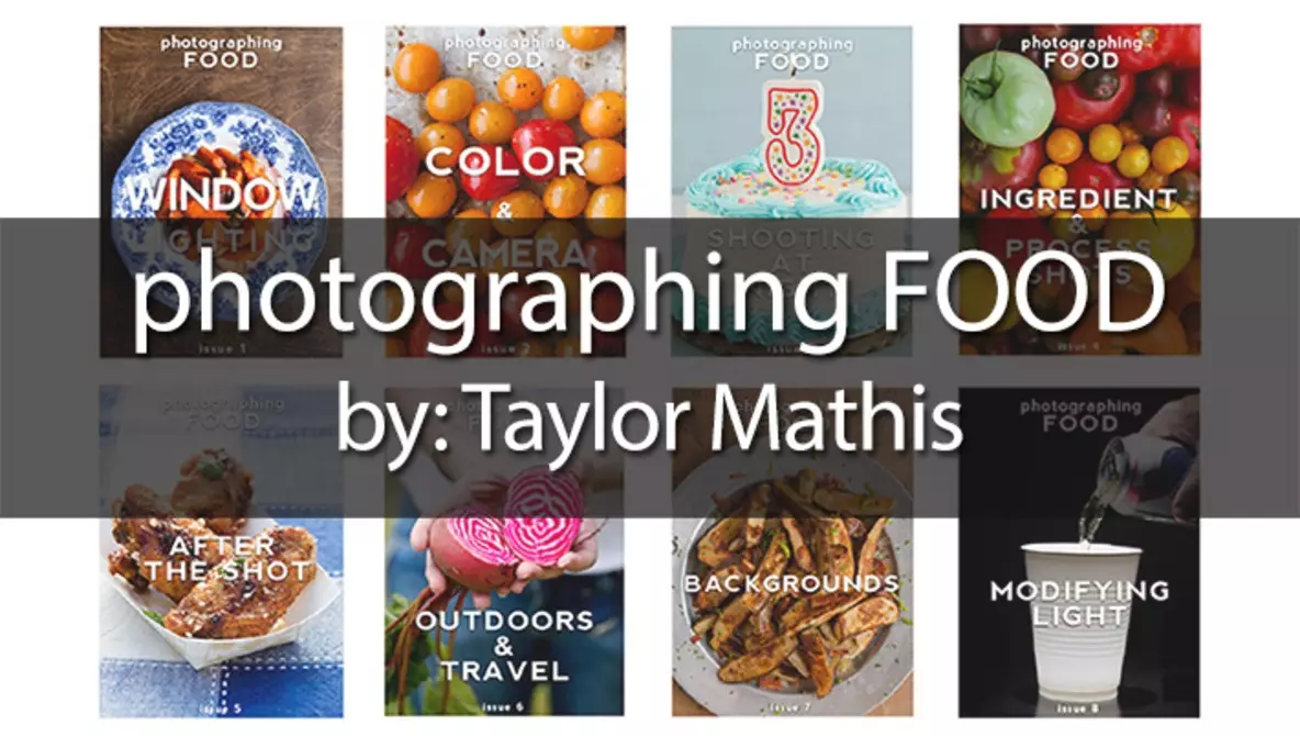 Fstoppers Reviews: Photographing Food E-Book nipasẹ: Taylor Mathis