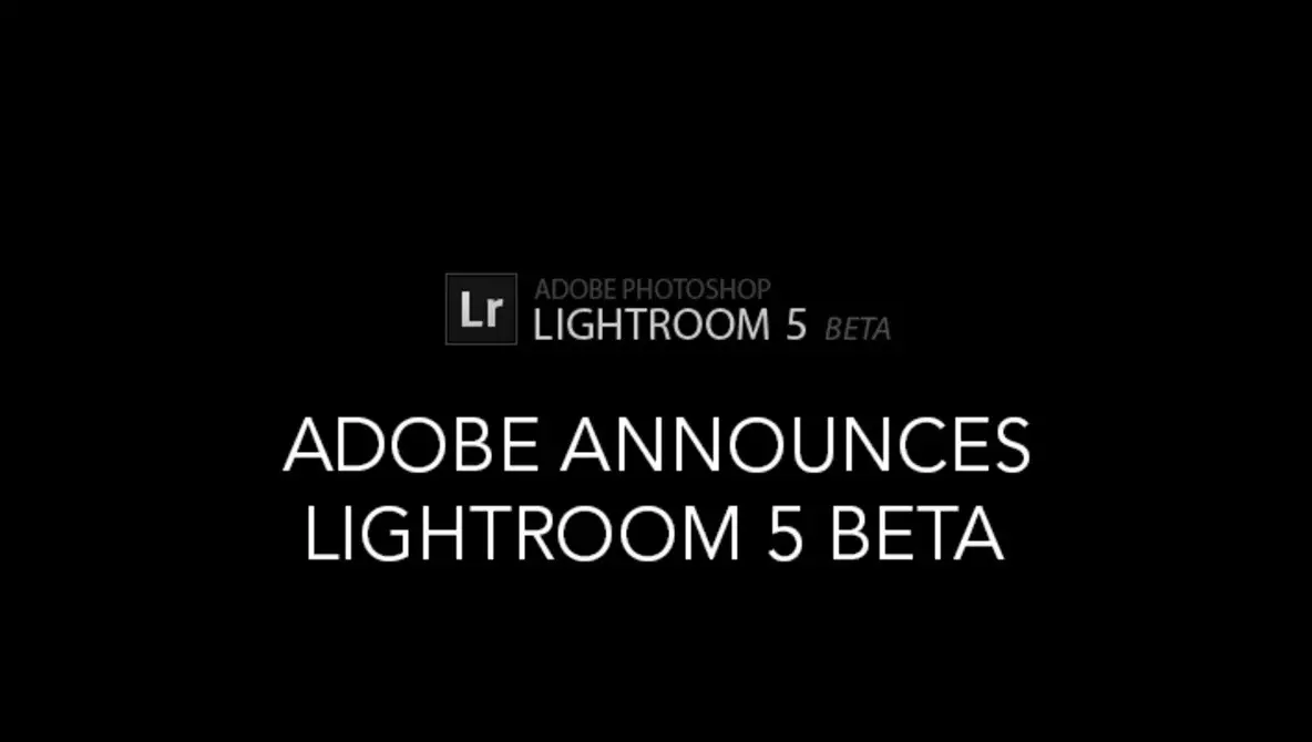 Adobe Yalengeza Lightroom 5, Beta Ikupezeka Tsopano