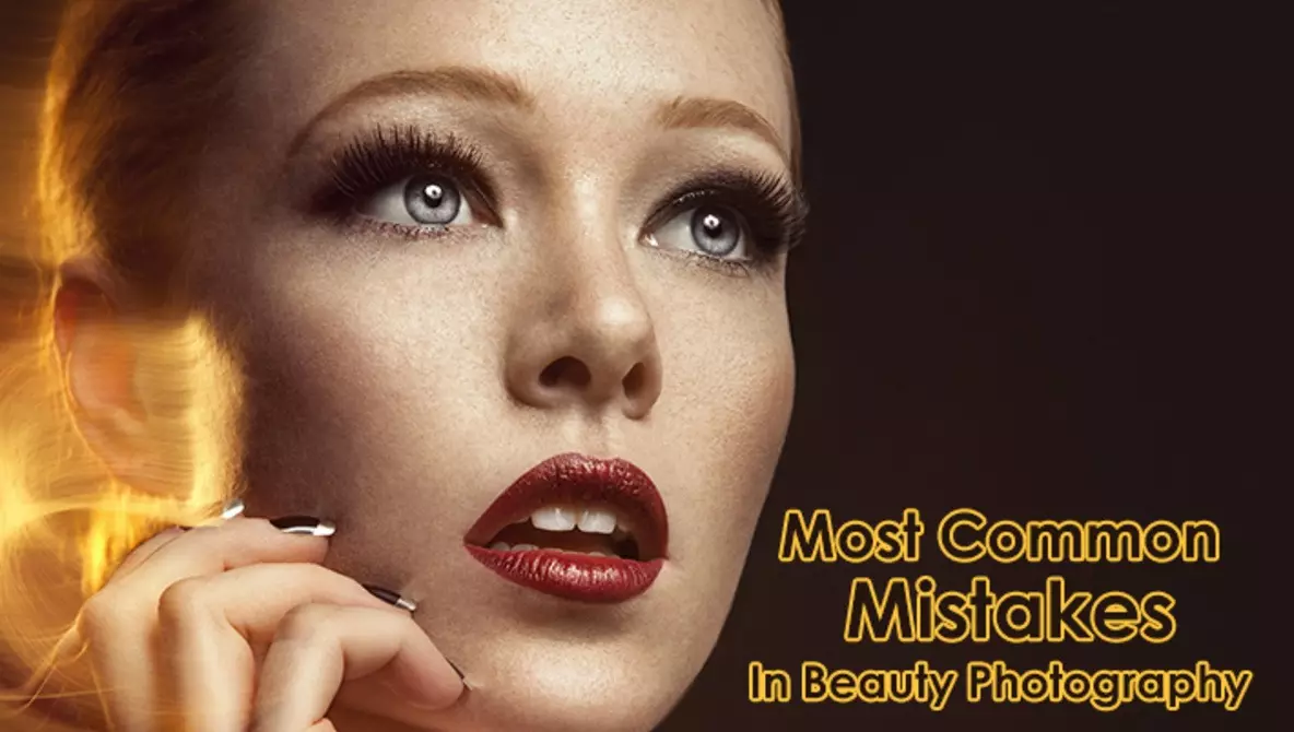 9 gabimet më të zakonshme të fotografisë së bukurisë