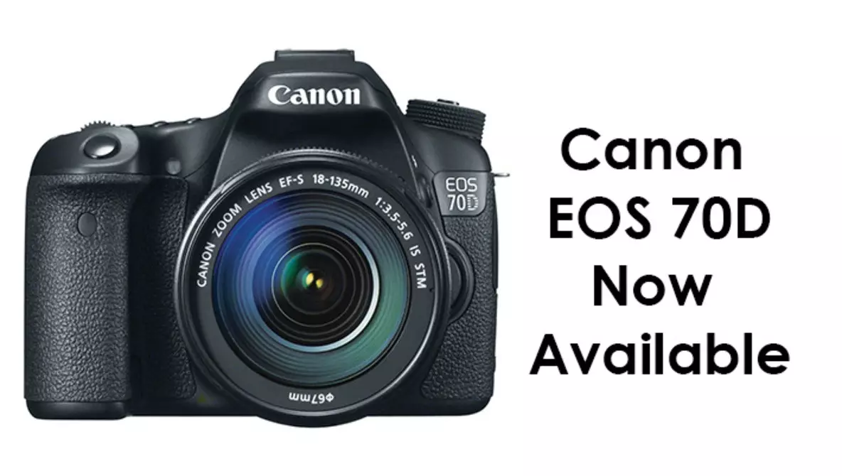 Canon EOS 70D ужо ў наяўнасці!